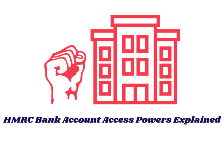 HMRC Bank Account Access Powers Explained - Tax Calculators UK